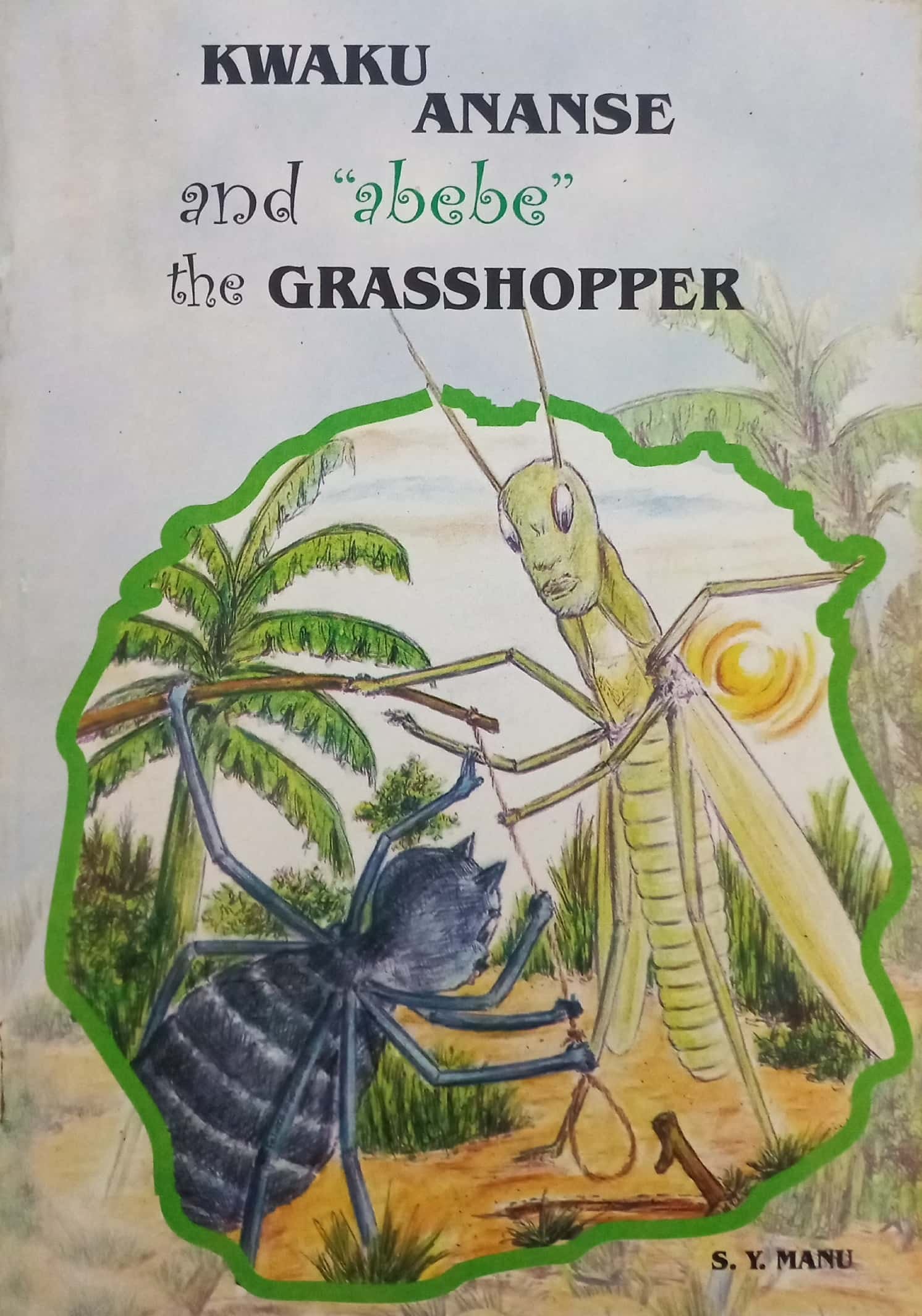 Kwaku Ananse And Abebe The Grasshopper – Glak Creations | Arts